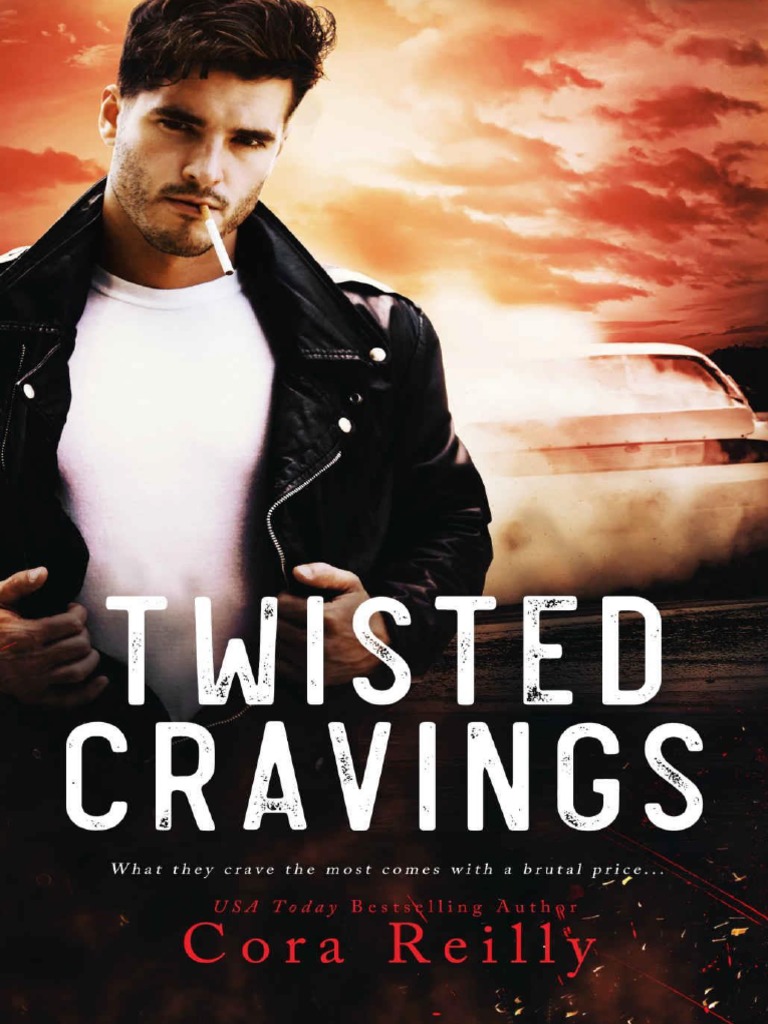 Twisted Cravings - Cora Reilly Hu | PDF