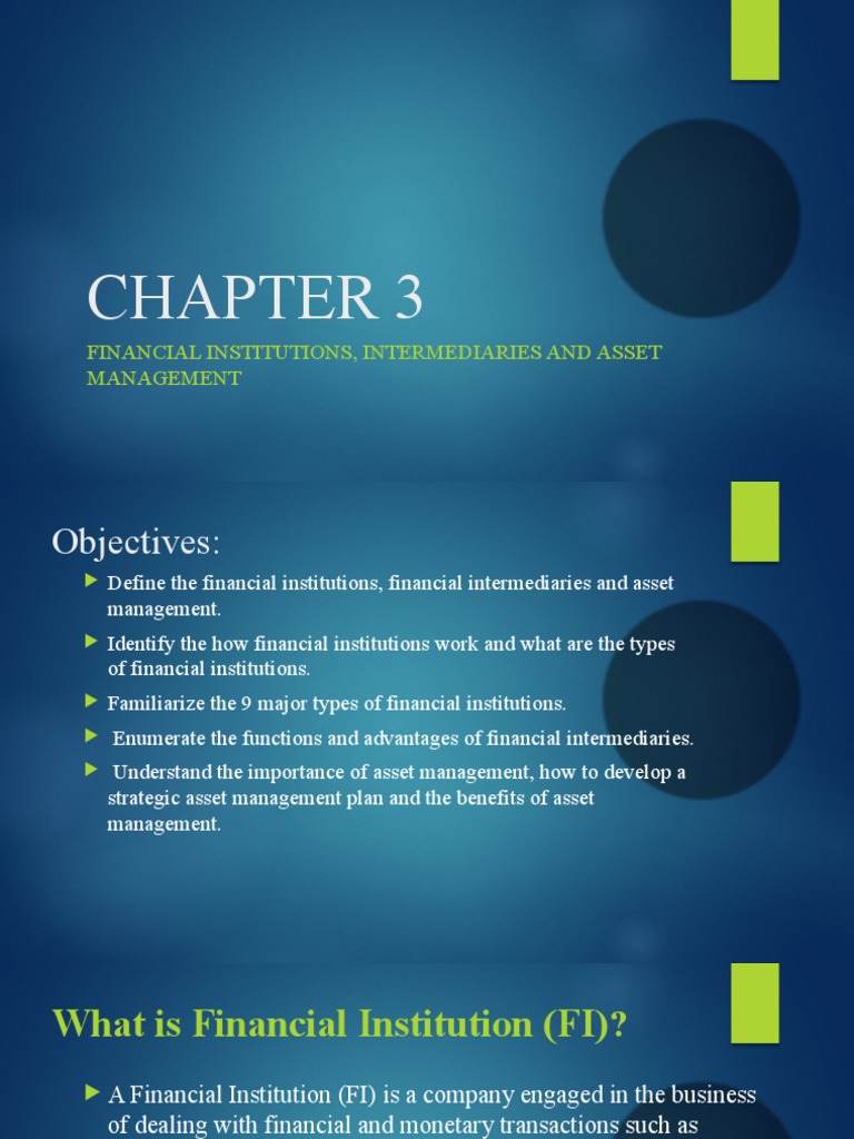 CHAPTER 3 - Financial Institutions, Intermediaries and Asset Management ...