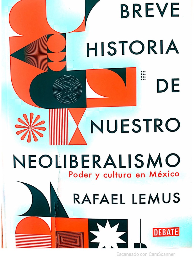Rafael Lemus Breve Historia de Nuestro Neoliberalismo | PDF