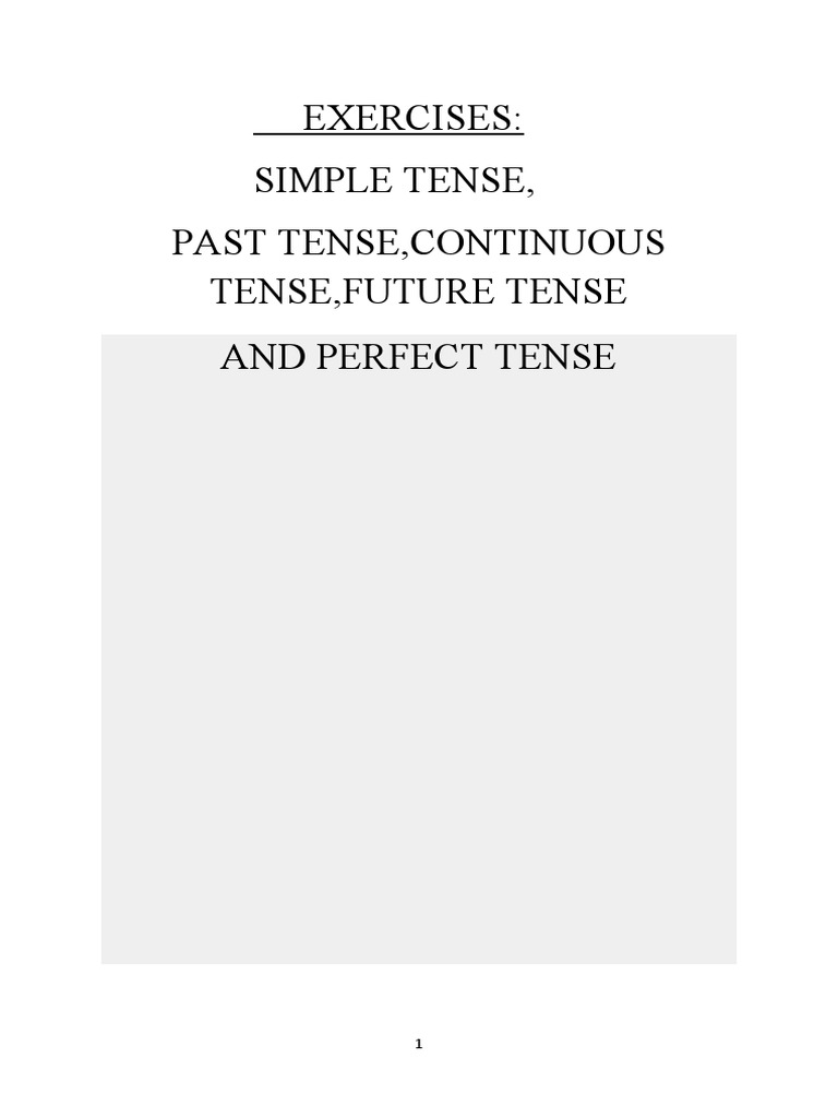 Exercise Simple Tense, Past Tense, Continuous Tense, Future Tense & Perfect Tense2022 | PDF ...
