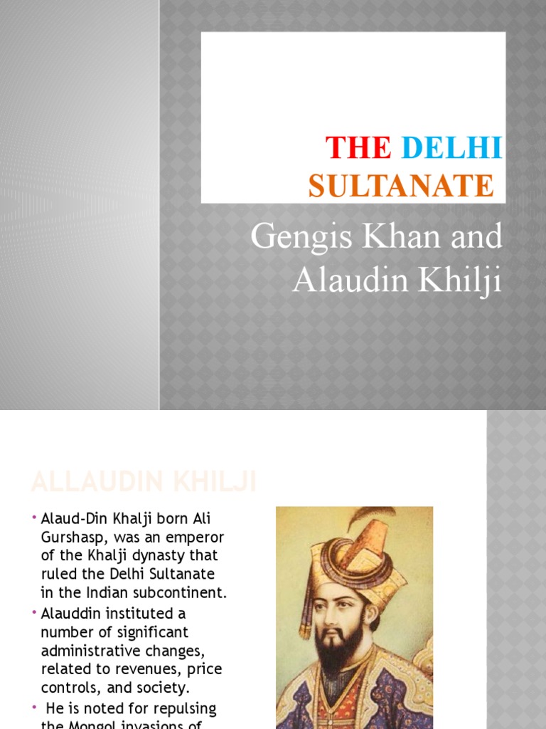 Alauddin Khalji: The Delhi Sultan Who Repulsed the Mongol Invasions of ...