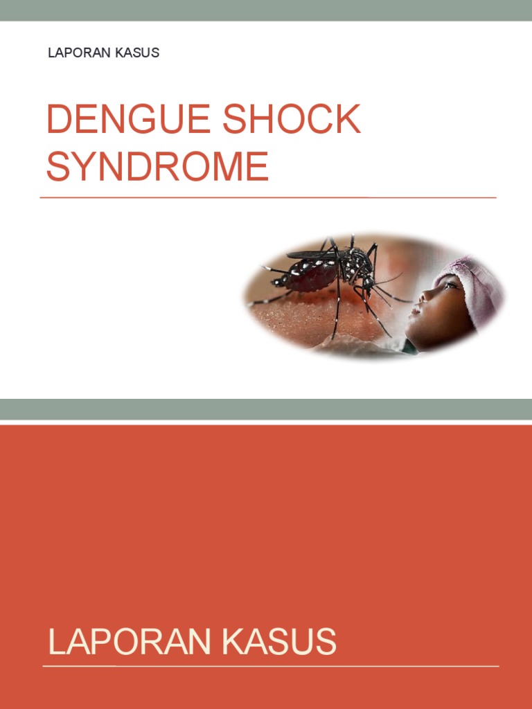 Dengue Shock Syndrome: Laporan Kasus | PDF | Sains & Matematika