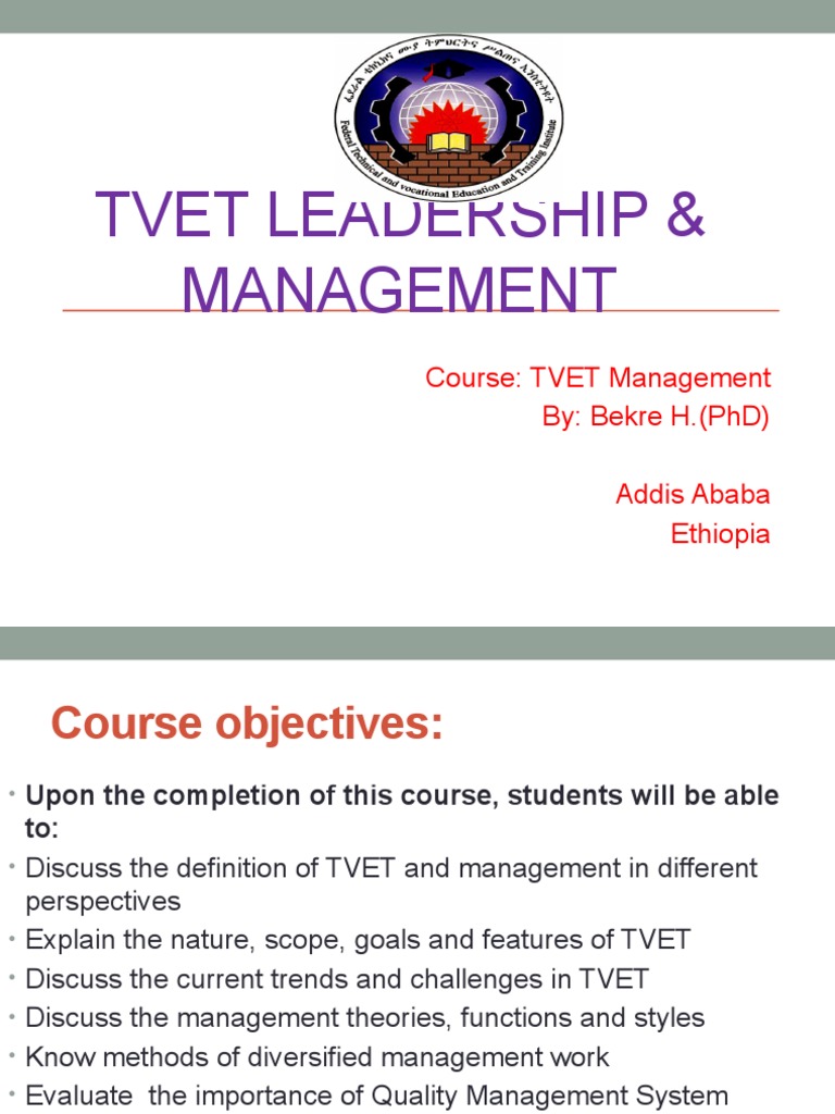 Fti Tvet Leadership & Management: Course: Tvet Management By: Bekre H ...