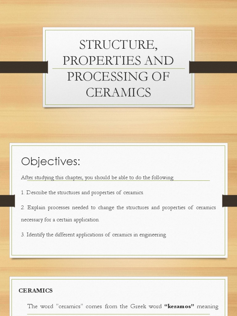 7-8. Structure, Properties and Processing of Ceramics | PDF