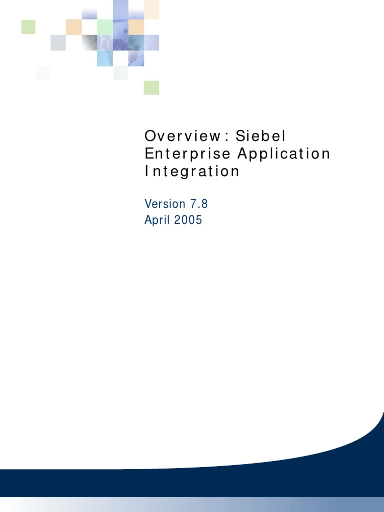 Overview: Siebel Enterprise Application Integration: April 2005 | PDF | Web Service ...