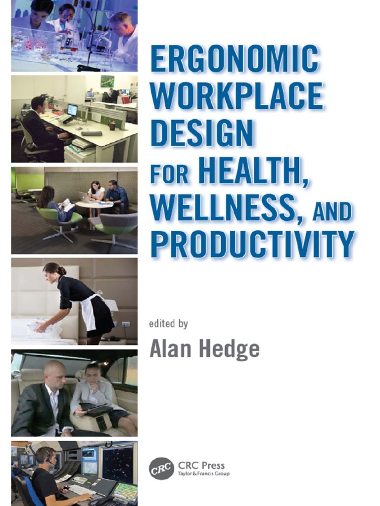 Ergonomic Workplace Design For Health, Wellness, and Productivity ...