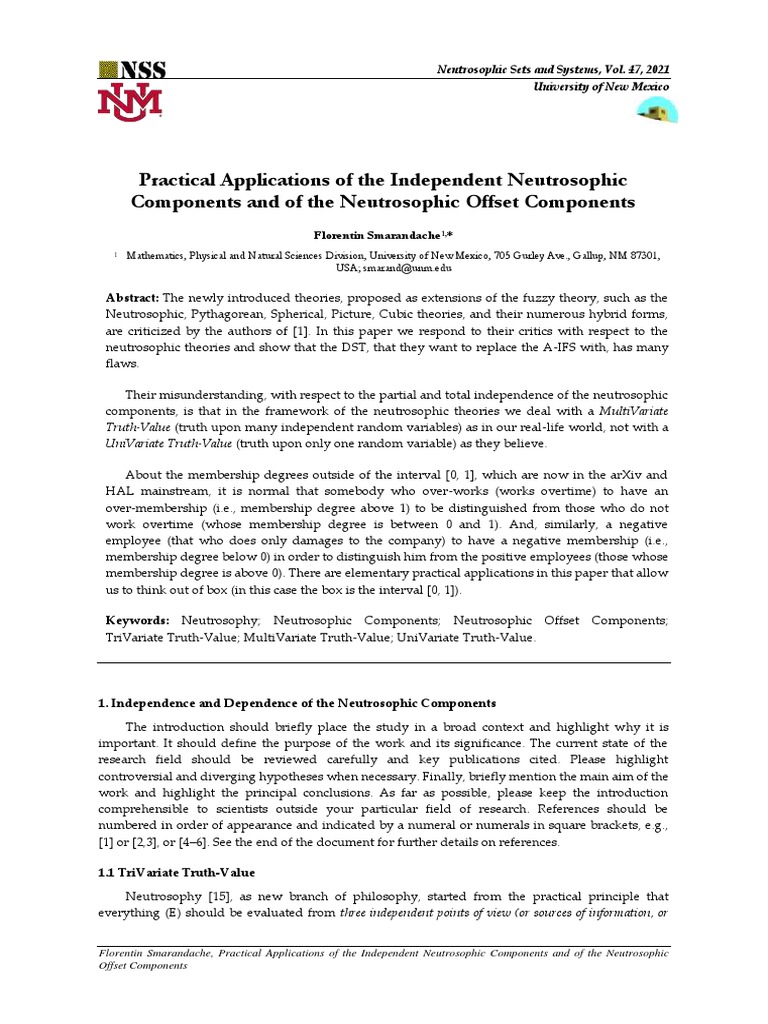 Practical Applications Of The Independent Neutrosophic Components And Of The Neutrosophic Offset