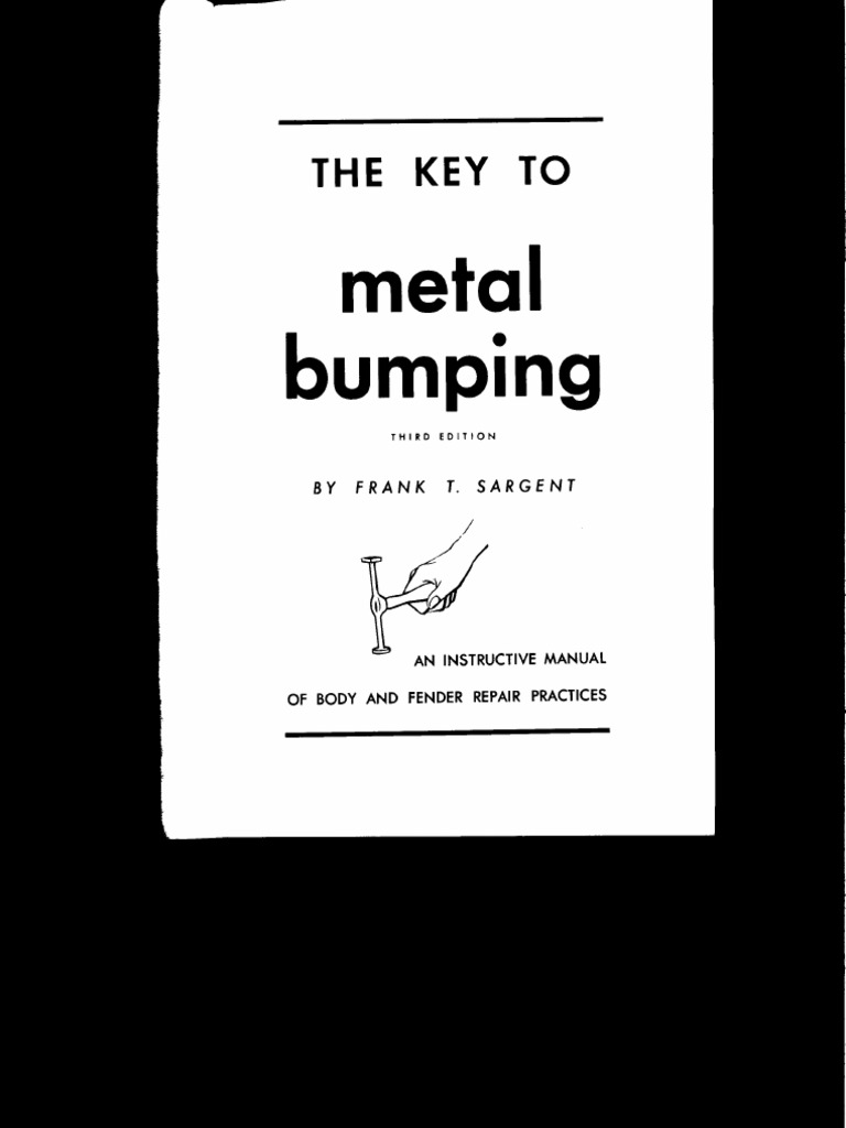 Frank T. Sargent The Key To Metall Bumping | PDF | Hammer | Sheet Metal