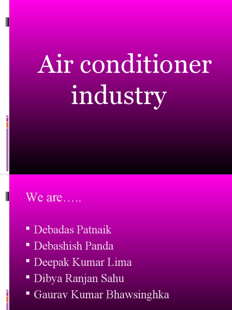 Industry Analysis Group 4 | PDF | Air Conditioning | Economies
