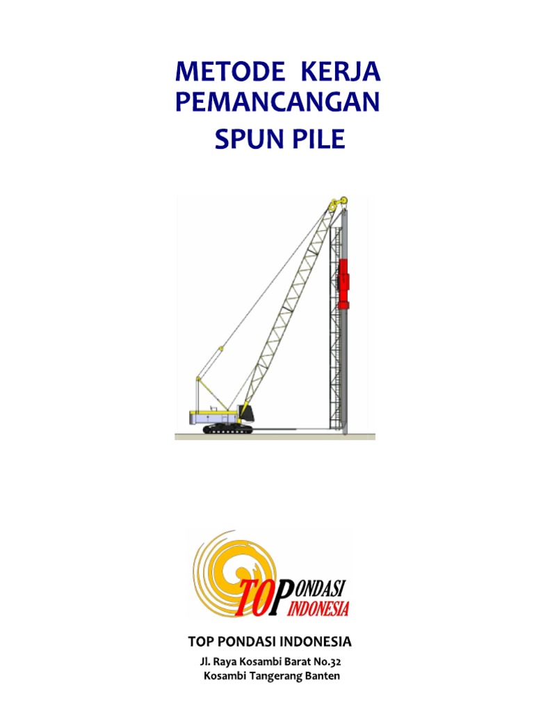 Metode Kerja Pemancangan Spunpile - Top Pondasi | PDF
