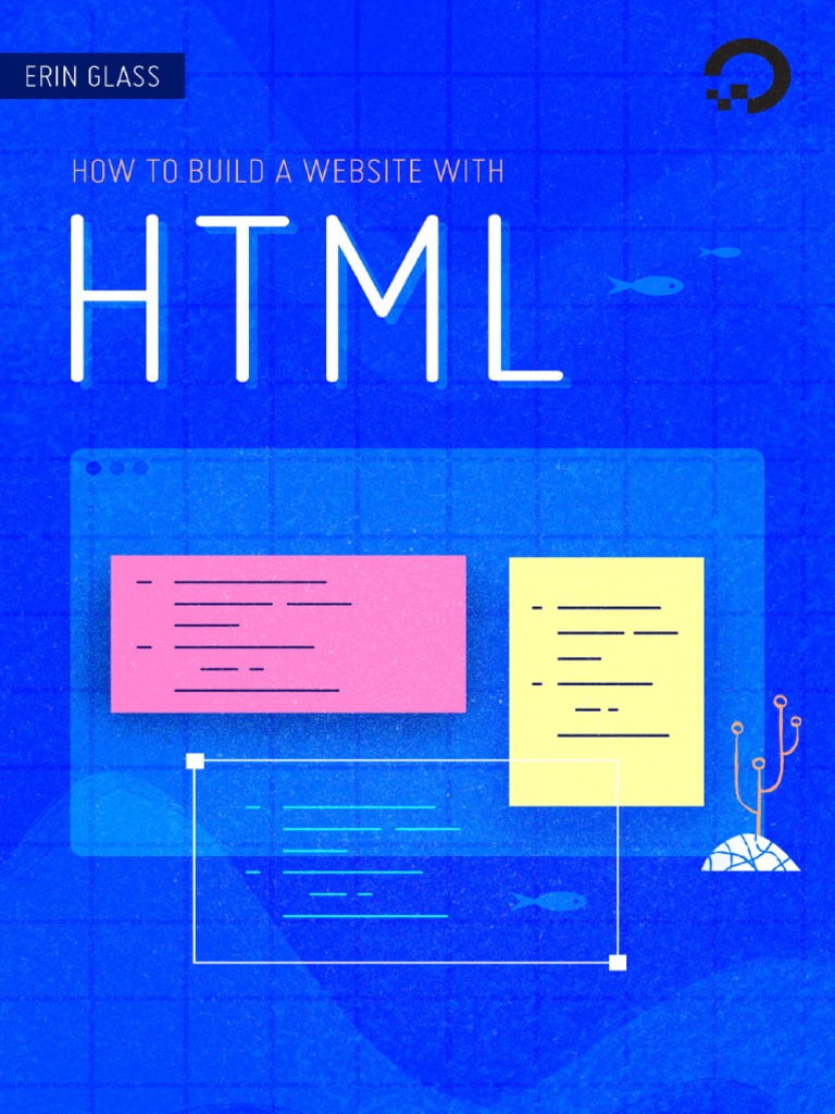 How To Build A Website With HTML | PDF | Html Element | Html