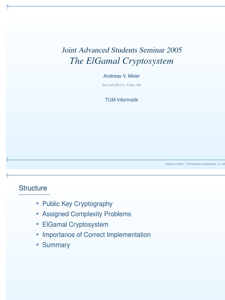 The Elgamal Cryptosystem: Joint Advanced Students Seminar 2005 | PDF | Public Key Cryptography ...