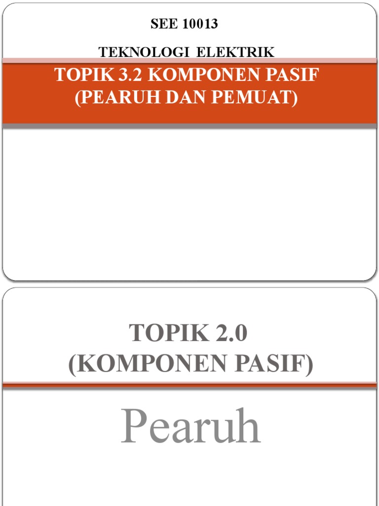 Nota See 10013 (Topik 3.2) (Komponen Pasif) (Pearuh & Pemuat) | PDF