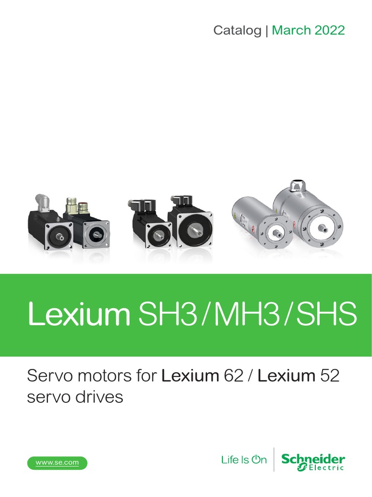 Catalog Lexium SH3 - MH3 - SHS Servo Motors For Lexium 62 - 52 Servo ...