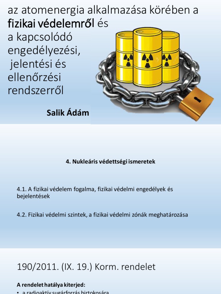 Az Atomenergia Alkalmazása Körében A Fizikai Védelemről ésII | PDF