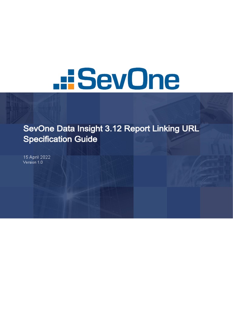 SevOne Data Insight 3.12 Report Linking URL Specification Guide ...
