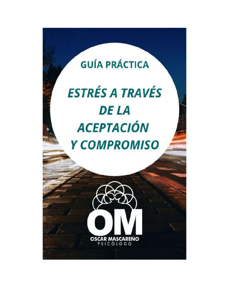 Guia Practica Estres (ACT) - Compressed | PDF | Estrés (biología) | Dieta Guia Practica Estres (ACT) - Compressed | PDF | Estrés (biología) | Dieta