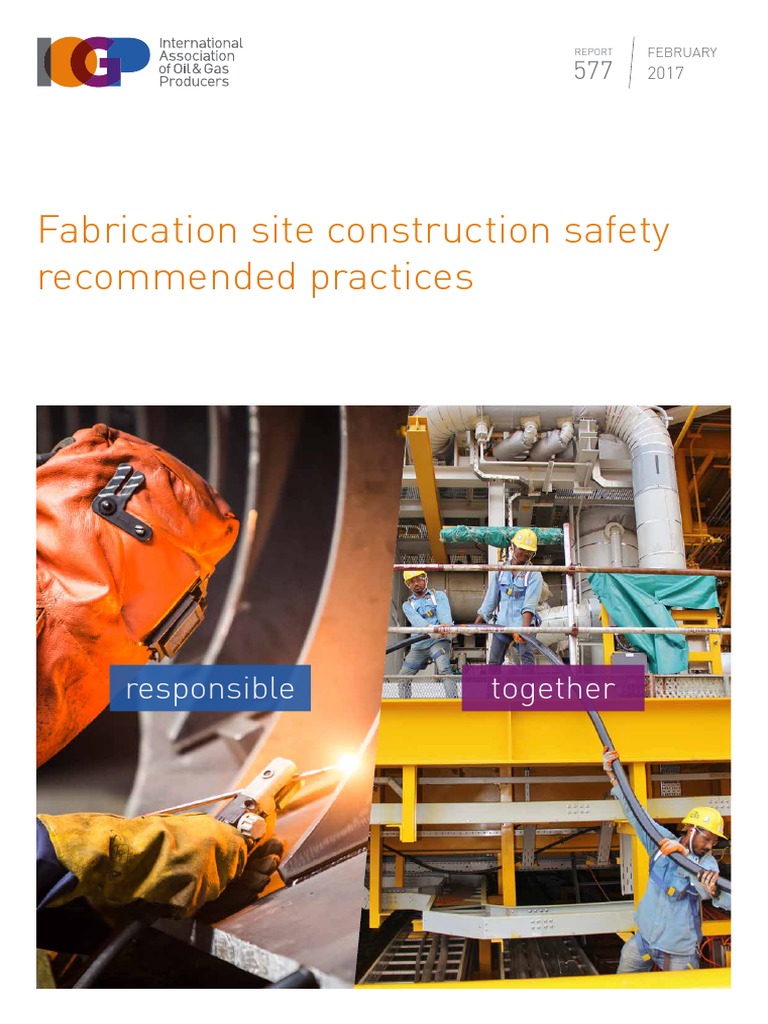 IOGP 577 - Fabrication Site Construction Safety Recommeded Practices ...
