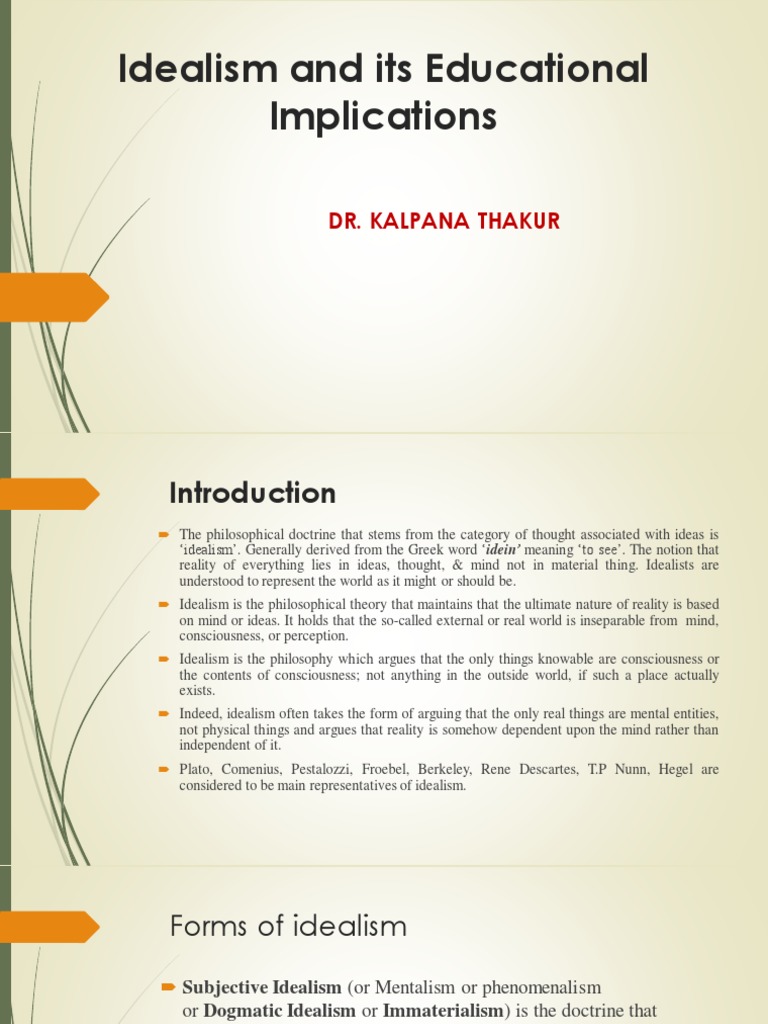 Idealism and Its Educational Implications | PDF | Idealism | Reality