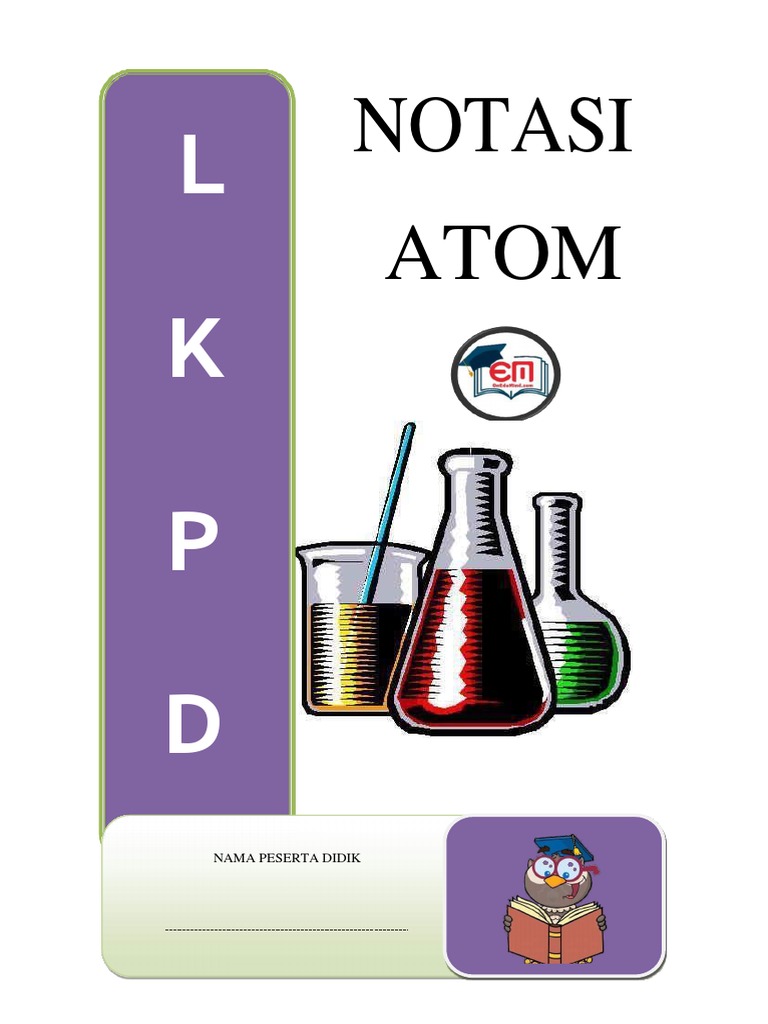 LKPD Struktur Atom (Notasi Atom) | PDF