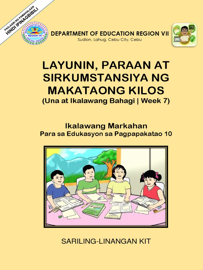 2nd Grading ESP 10 Modyul 8 LAYUNIN PARAAN AT SIRKUMSTANSIYA NG MAKATAONG KILOS Week 7 | PDF