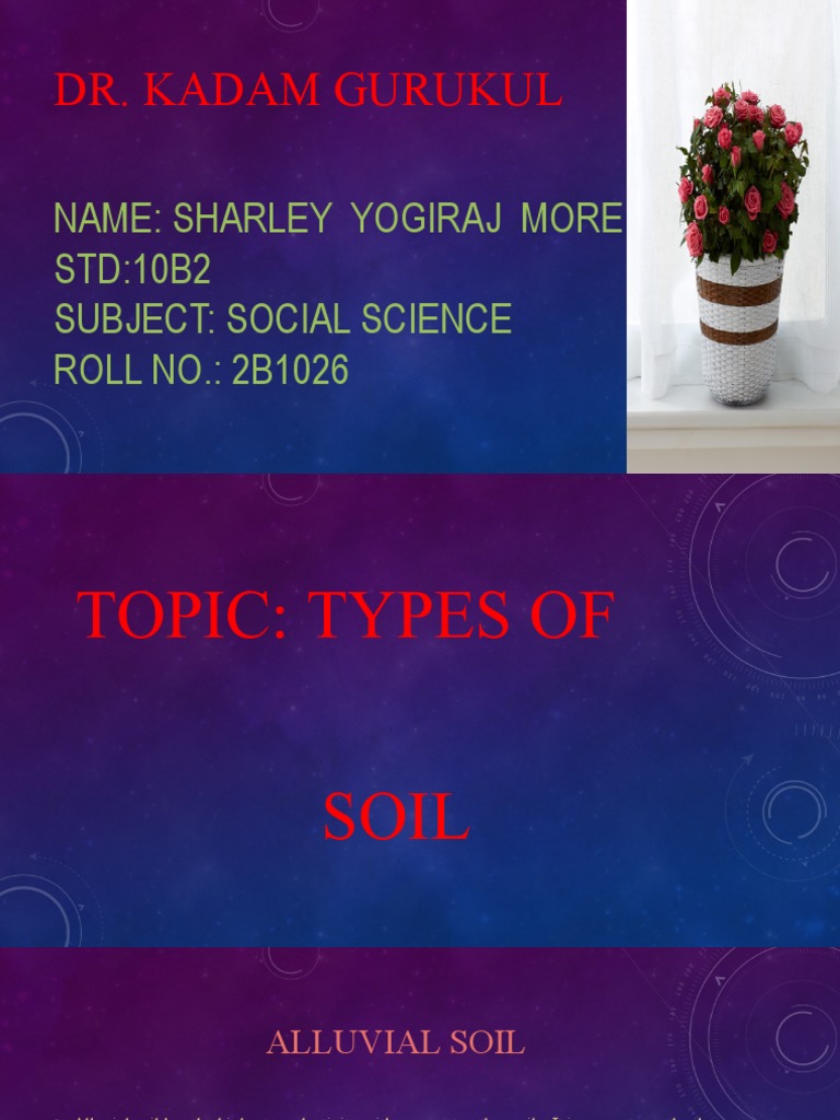 Types of Soils | PDF | Soil | Soil Fertility