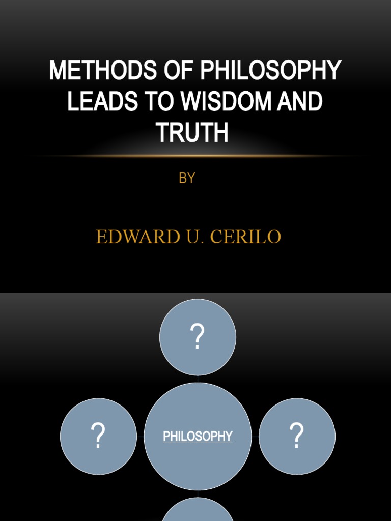 Methods of Philosophy Leads To Wisdom and Truth - Edward | PDF | Wisdom ...
