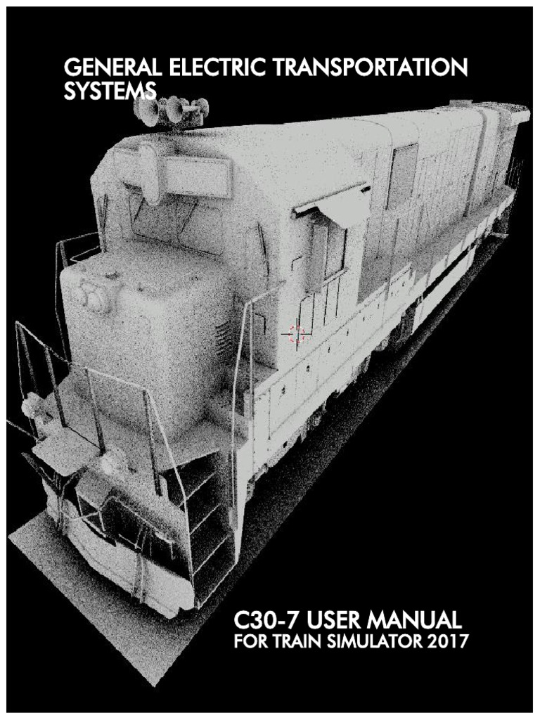 GE C30-7 Operations Manual | PDF | Train | Locomotives