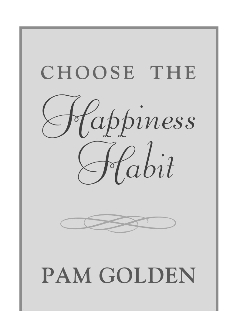 Choose Happiness | PDF | Thought | Happiness