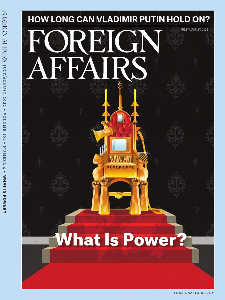 Foreign Affairs July August 2022 Issue | PDF | World Politics ...