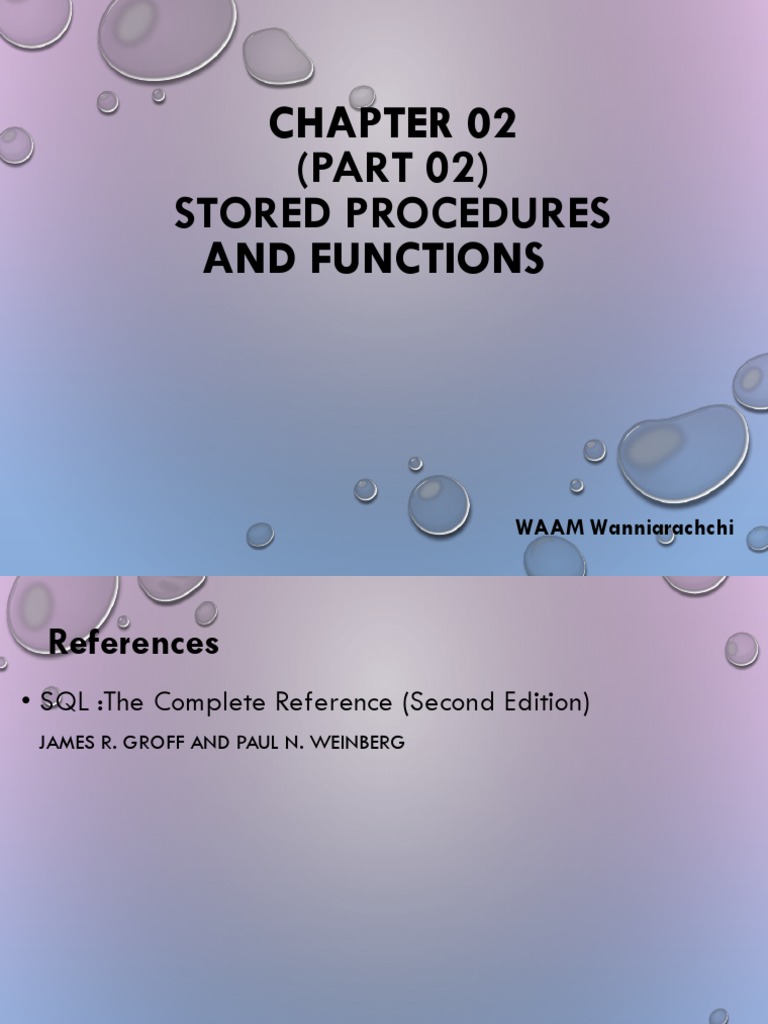 Chapter 02 - 02 Stored Procedures | PDF | Subroutine | Databases