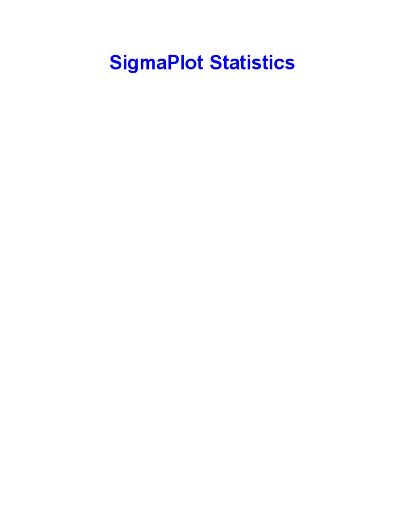 Sigma Plot Statistics User Guide | PDF | Student's T Test | Analysis Of ... Sigma Plot Statistics User Guide | PDF | Student's T Test | Analysis Of ...