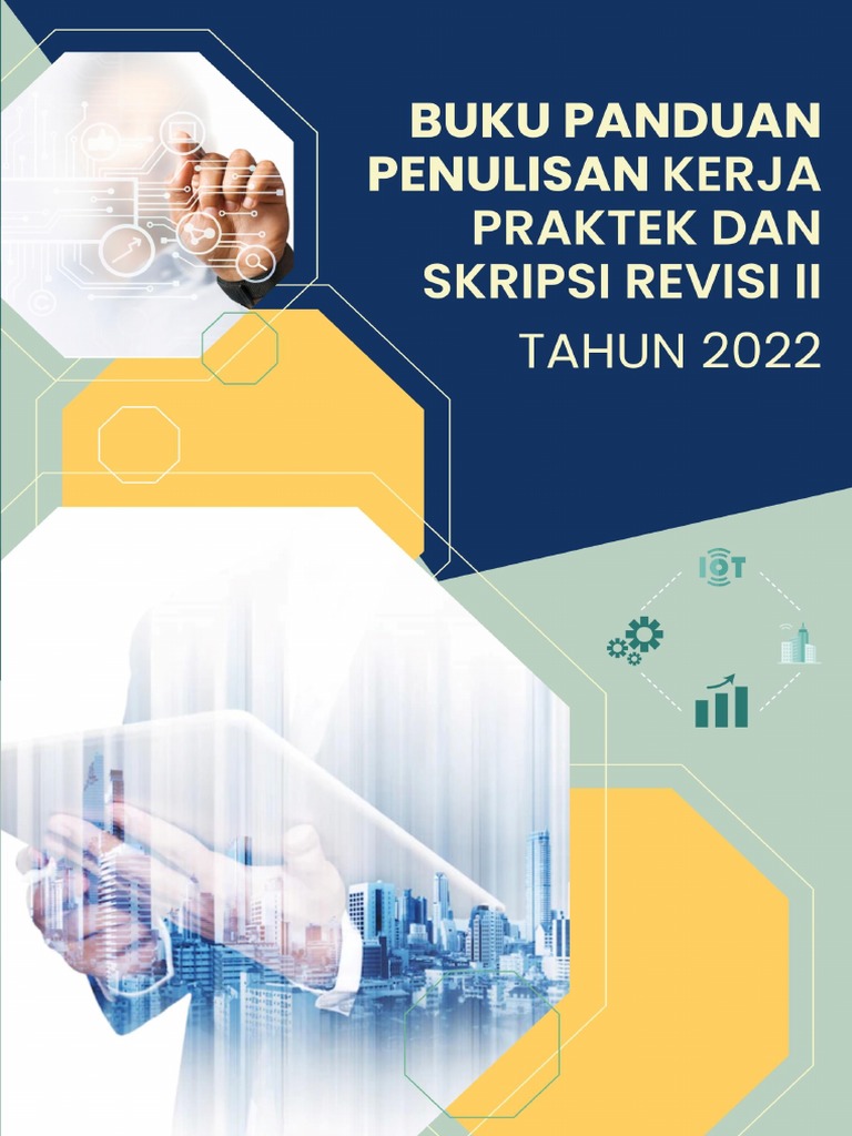 Panduan Penulisan Kerja Praktek Dan Skripsi Tahun 2022 Revisi II | PDF