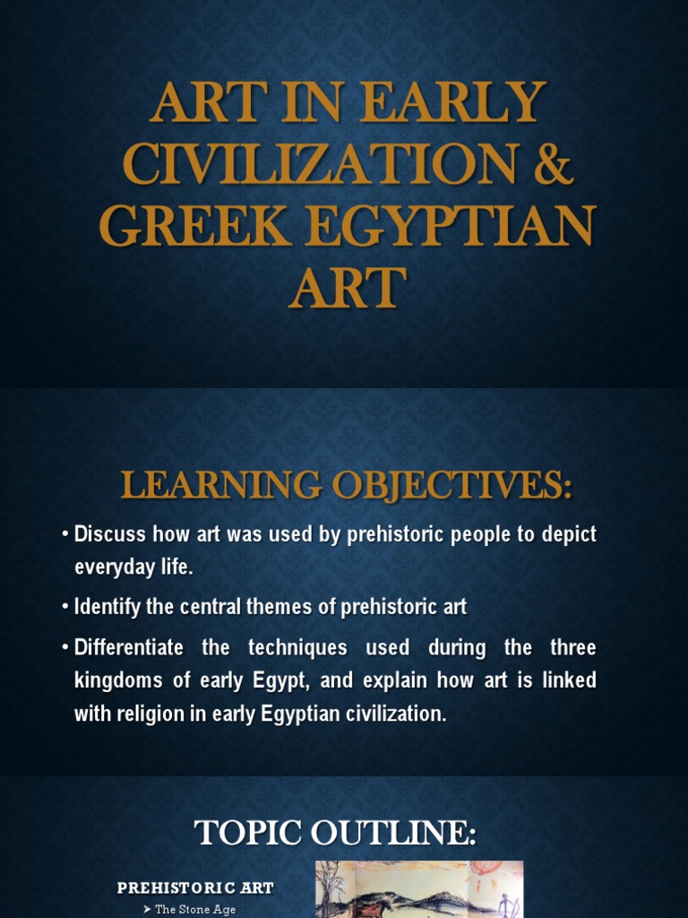 Art in Ancient Civilization Greek Egyptian Art | PDF | Paleolithic ...