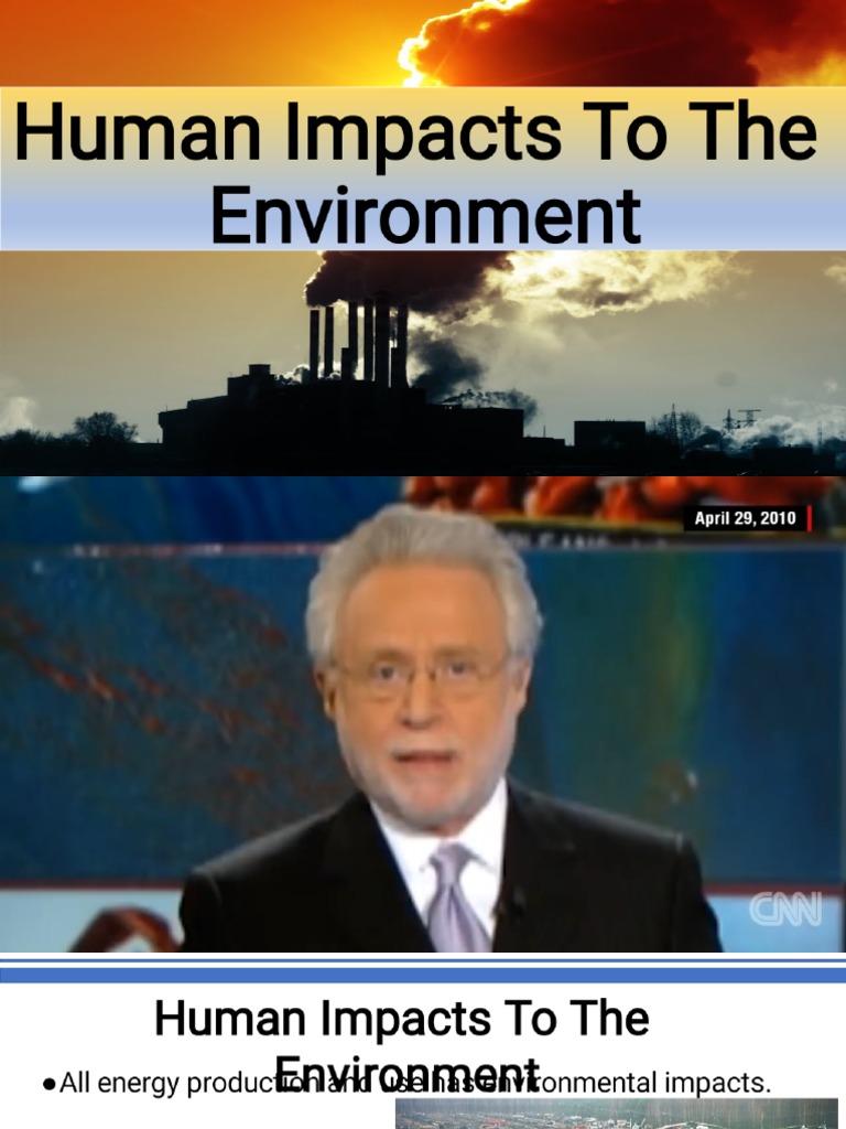 PPT7 Human Impacts To The Environment | PDF