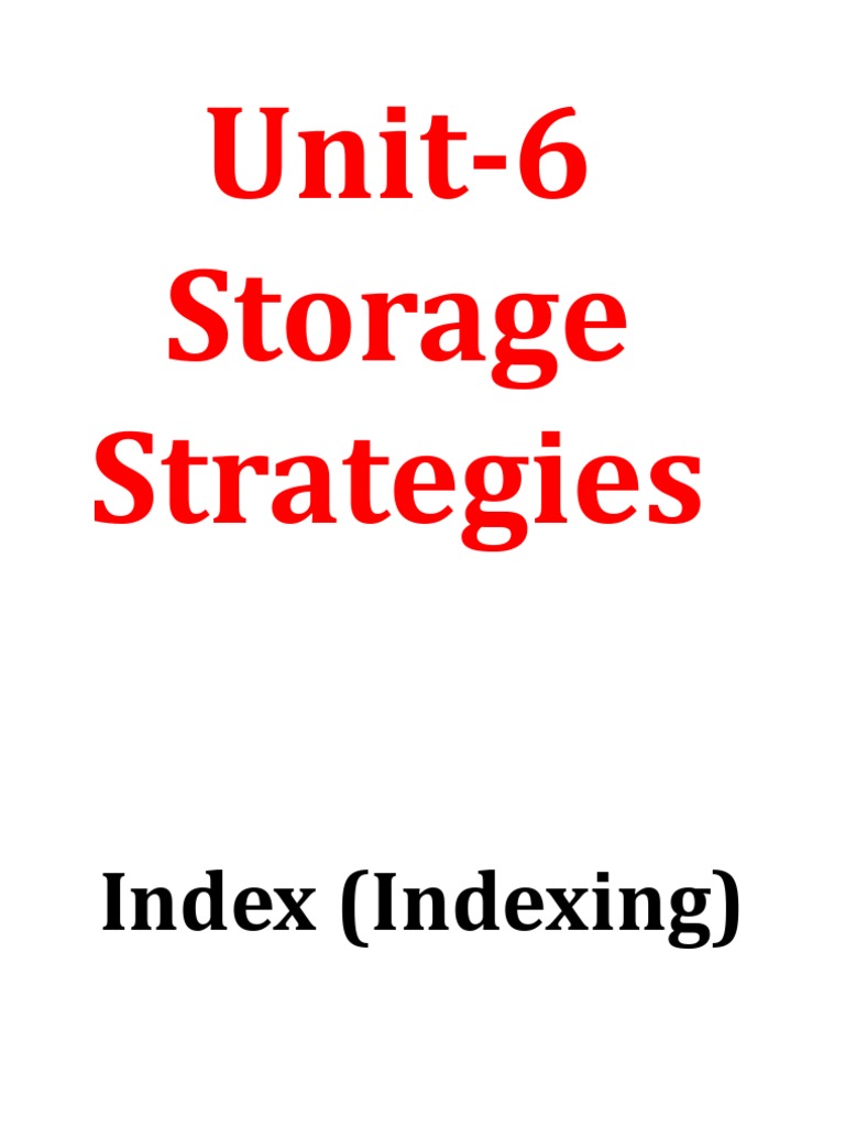 Unit-6 Storage Strategies | Download Free PDF | Database Index | Databases