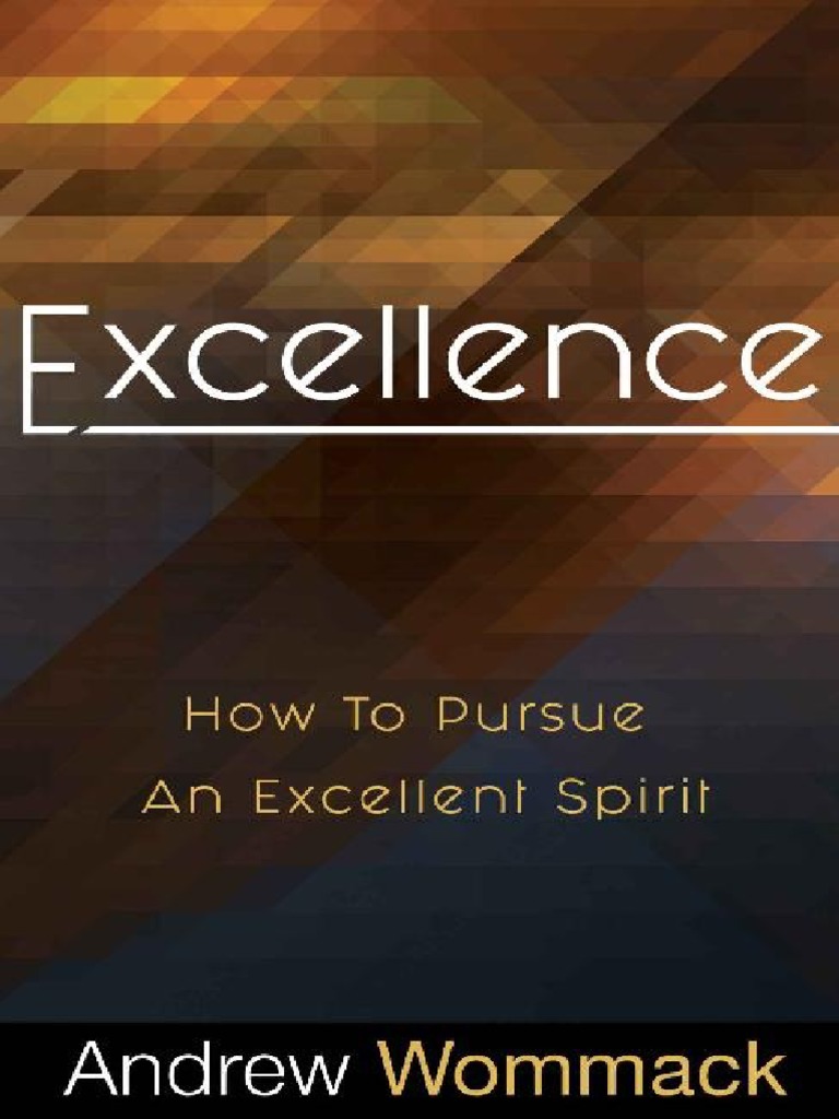 Excellence How To Pursue An Excellent Spirit | PDF | Shadrach, Meshach ...