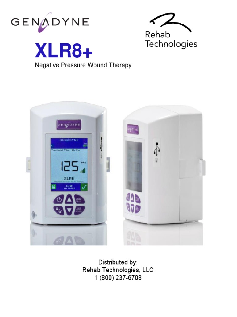 XLR8+ Negative Pressure Wound Therapy: A Comprehensive Guide to Safe ...