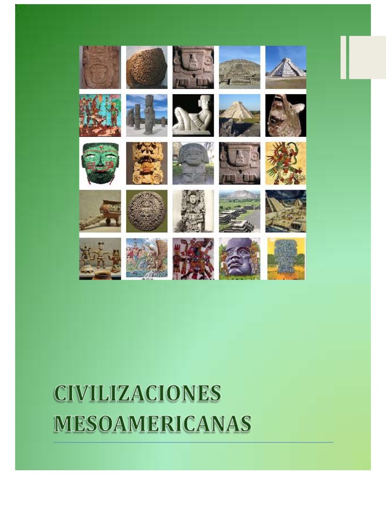Civilizaciones Mesoamericanas: Un Resumen | PDF | Mesoamérica ...