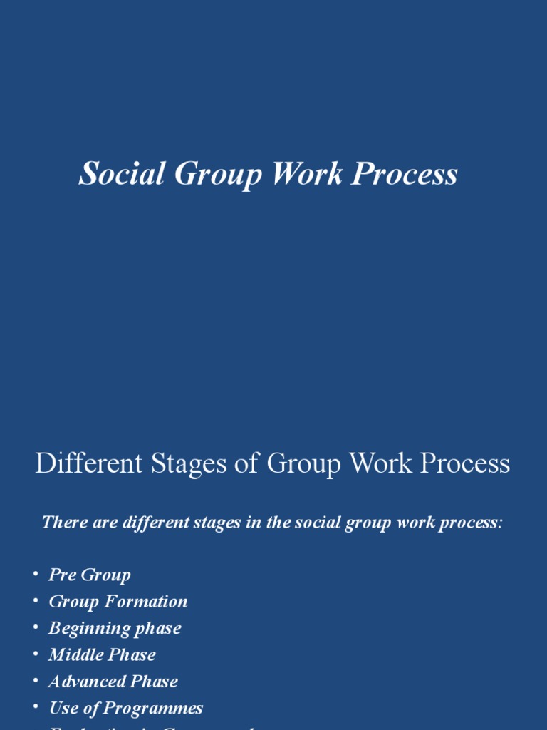 Social Group Work Process-Phases | PDF | Experience | Evaluation