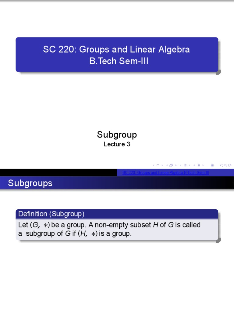 SC 220: Groups and Linear Algebra B.Tech Sem-III: Subgroup | PDF ...