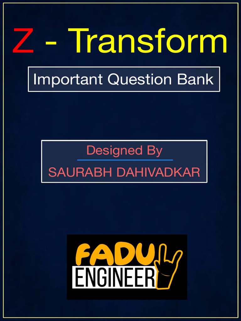 Z Transform Important Questions by SAURABH DAHIVADKAR | PDF | Mathematical Analysis | Algebra