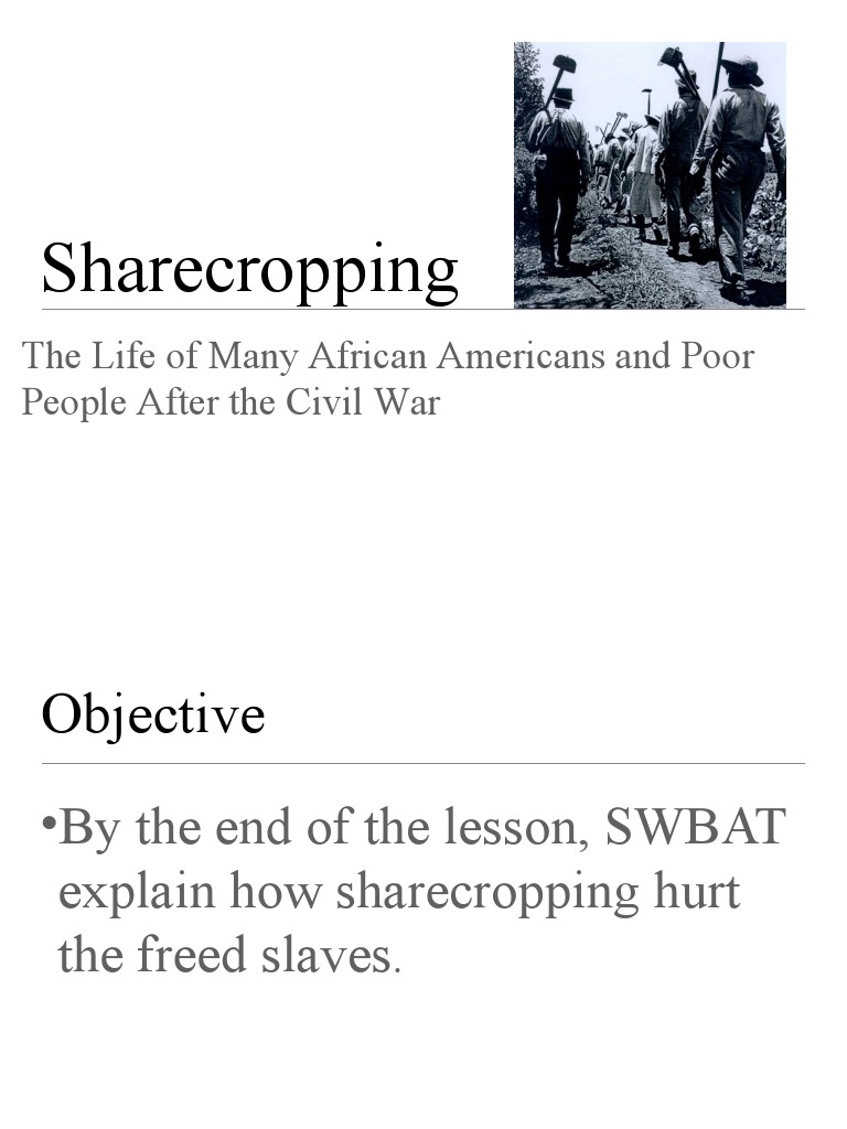 Reconstruction Unit - Lesson 3 - Sharecropping - PowerPoint | PDF ...