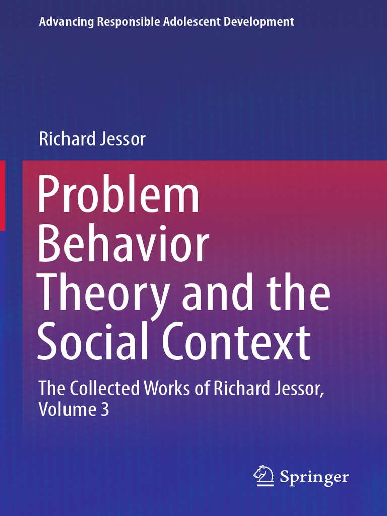 Problem Behavior Theory and The Social Context - The Collected Works of ...