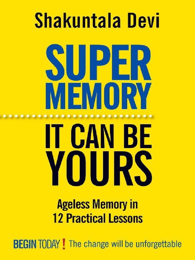 Super Memory It Can Be Yours - Shakuntala Devi | PDF | Vitamin | Memory