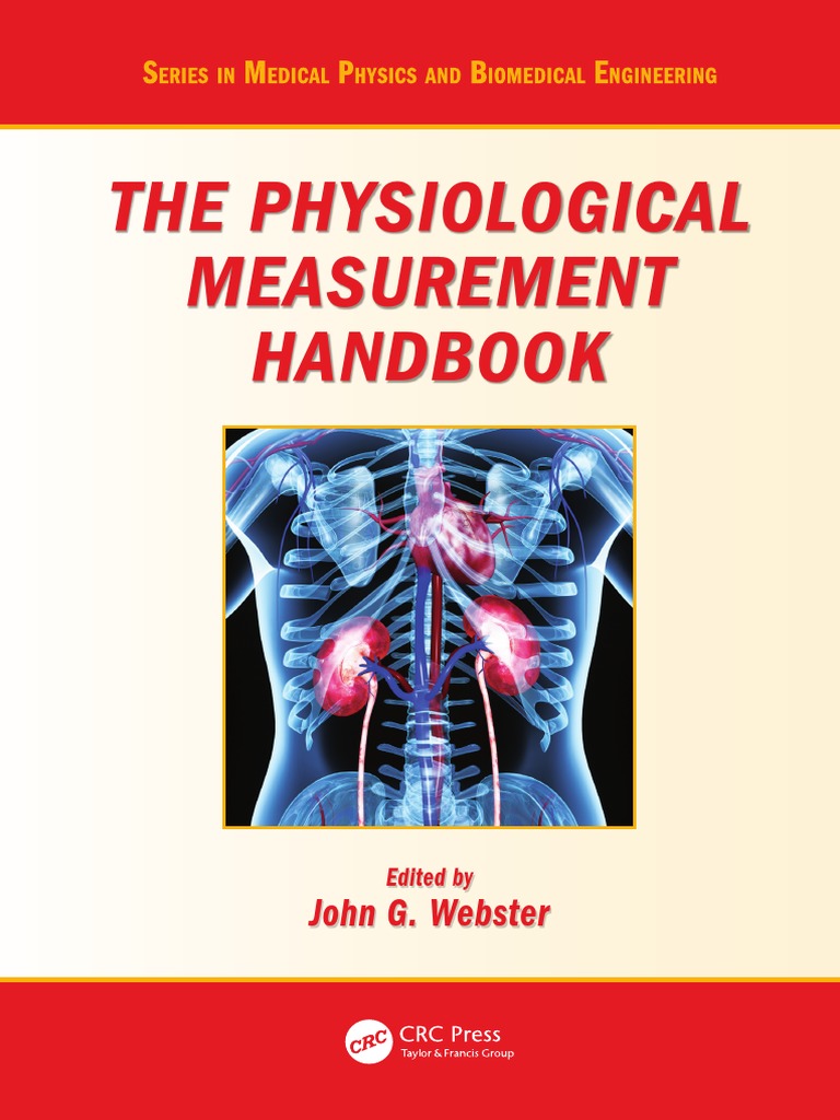 The Physiological Measurement Handbook (Series in Medical Physics and ...