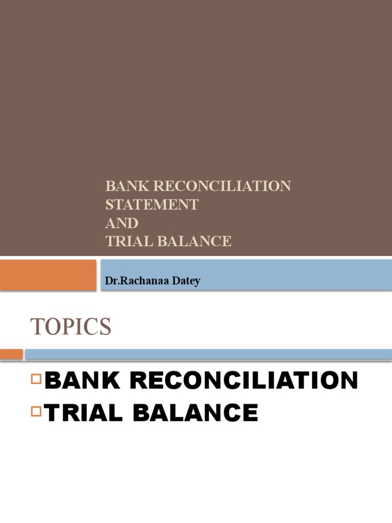 Bank Reconciliation and Trial Balance Guide | PDF | Debits And Credits ...