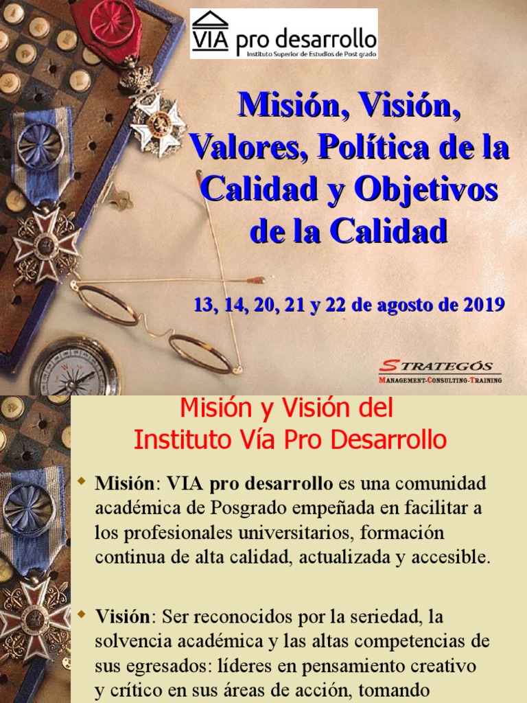 Misión, Visión, Valres, Politica y Objetivos de La Calidad IVPD 23-08 ...