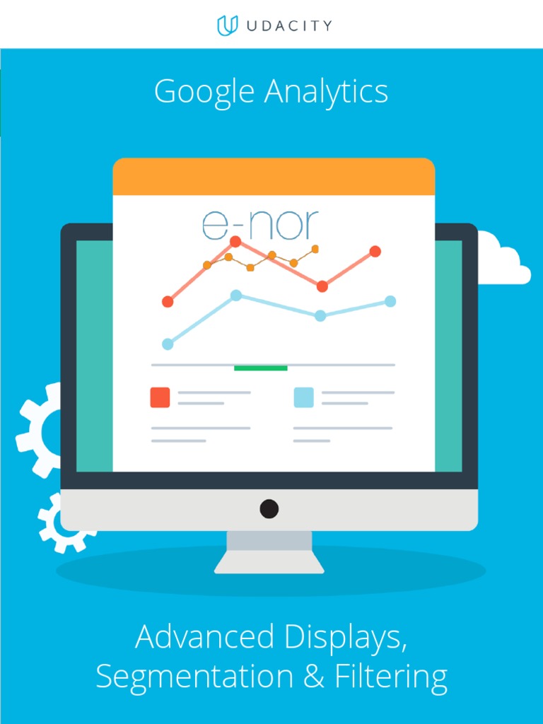 Google Analytics: Advanced Filtering & Segmentation | PDF | E Commerce ...