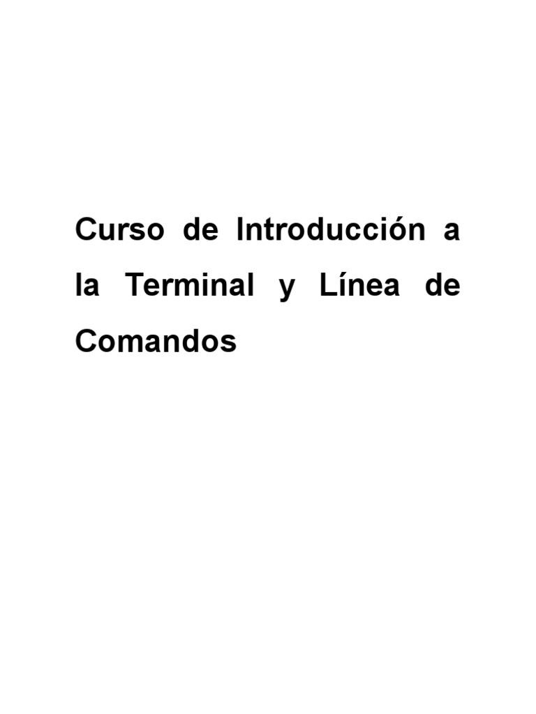 Curso de Introducción A La Terminal y Línea de Comandos | PDF | Interfaz de línea de comando ...